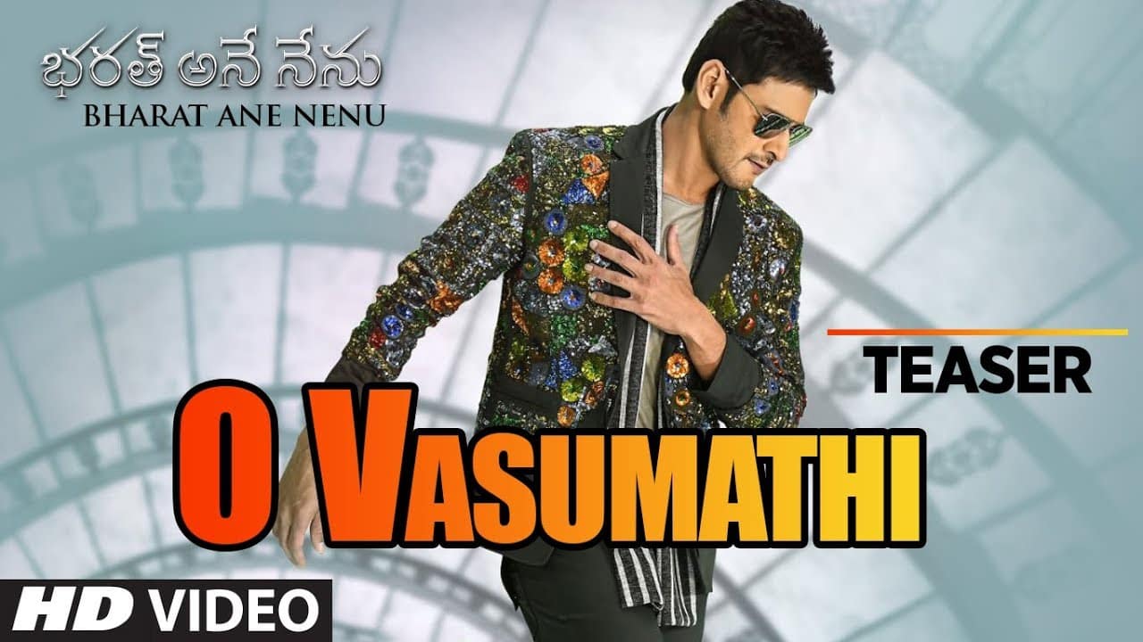 O Vasumathi Video Song Teaser || Bharat Ane Nenu