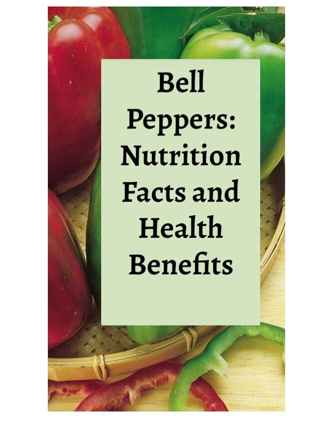 Bell Peppers : Nutrition Facts and Health Benefits - Telugu360